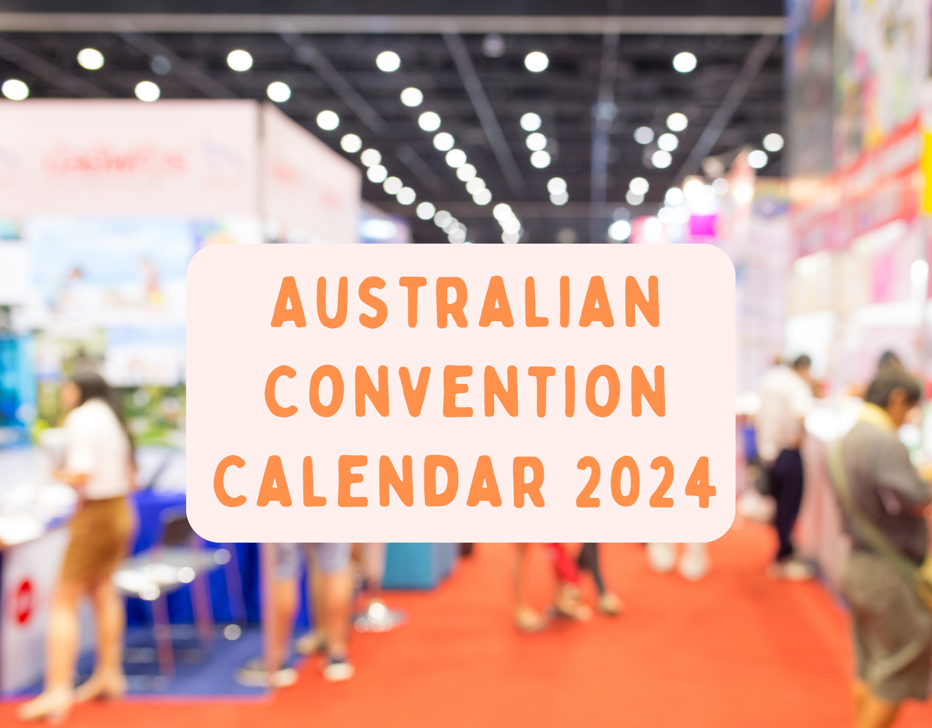 Australian Convention Calendar 2024 – Colin Magazine