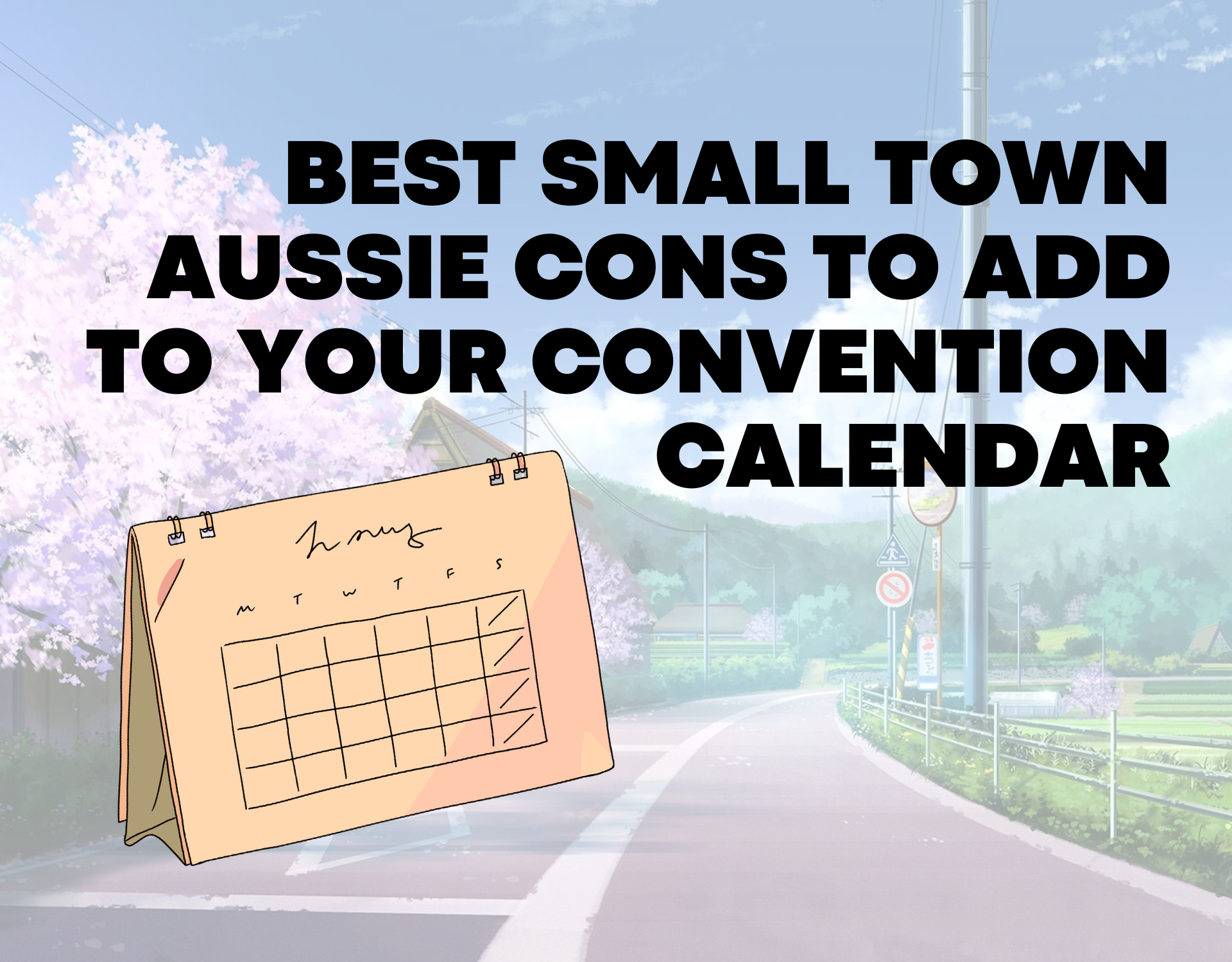 Best Small Town Aussie Cons to add to your Convention Calendar – Colin ...