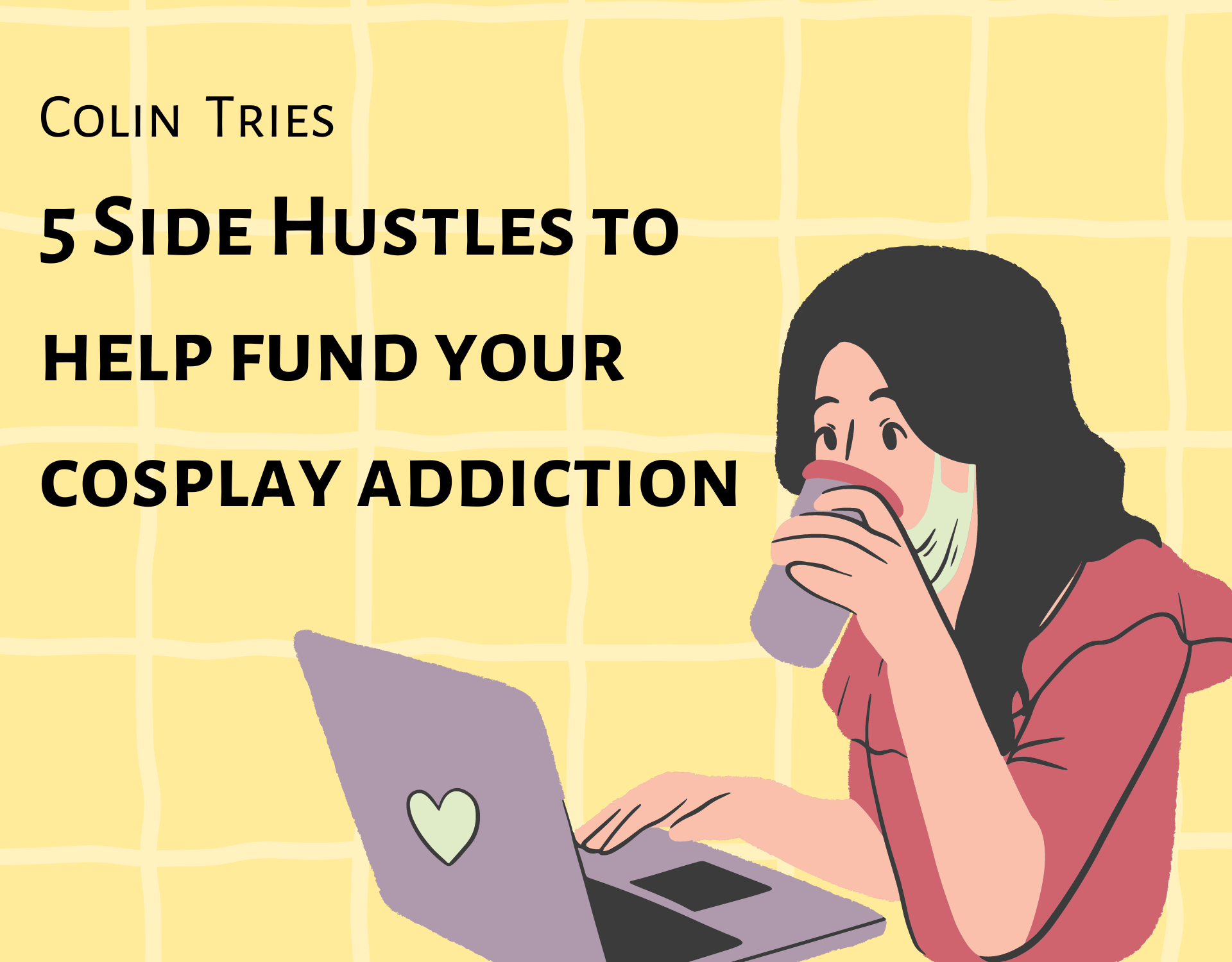 Hustle City - Colin Tries the Humble Side Hustle – Colin Magazine